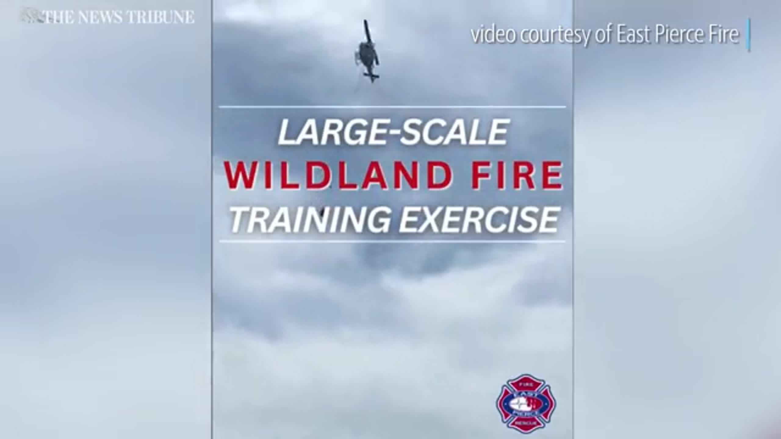 East Pierce Fire to hold wildland fire training at Tehaleh | Tacoma ...