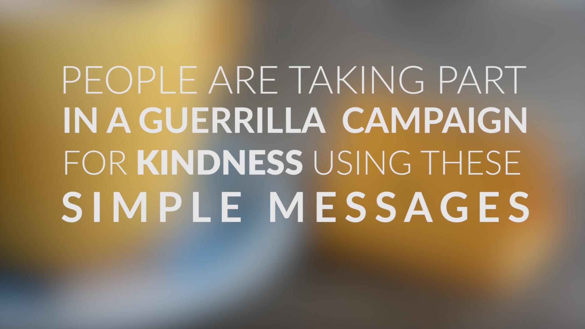 People Are Taking Part In A Guerrilla Campaign For Kindness Using These ...