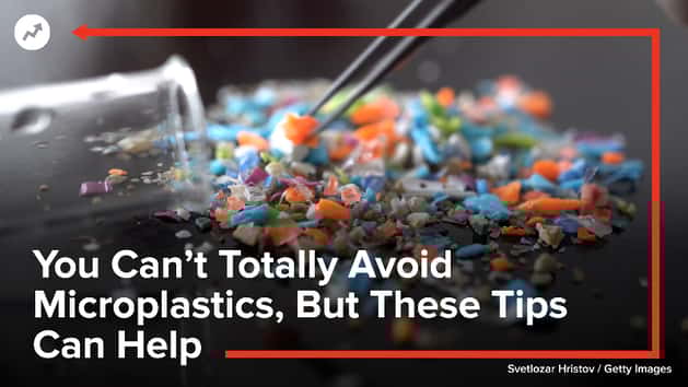 You Cant Totally Avoid Microplastics But These Tips Can Help