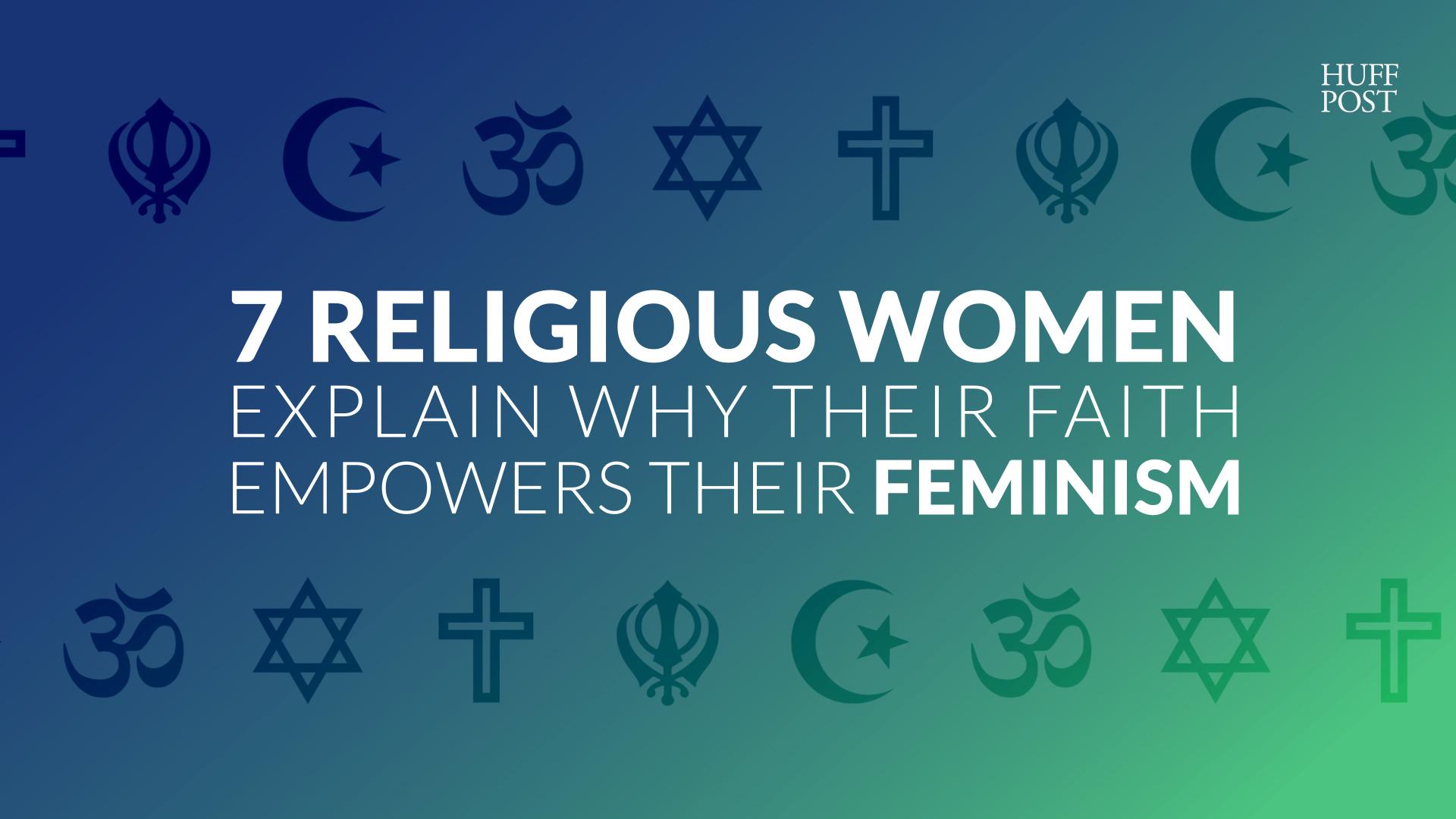 7 Religious Women Explain How Their Faith Empowers Their Feminism ...