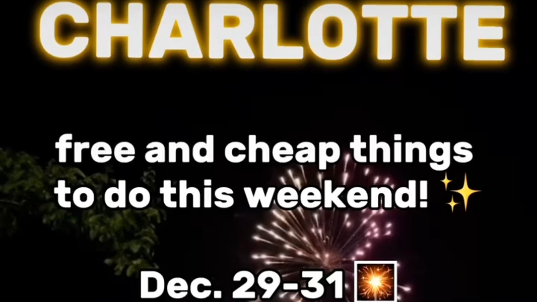 What are free, cheap things to do this weekend in Charlotte? | Charlotte Observer