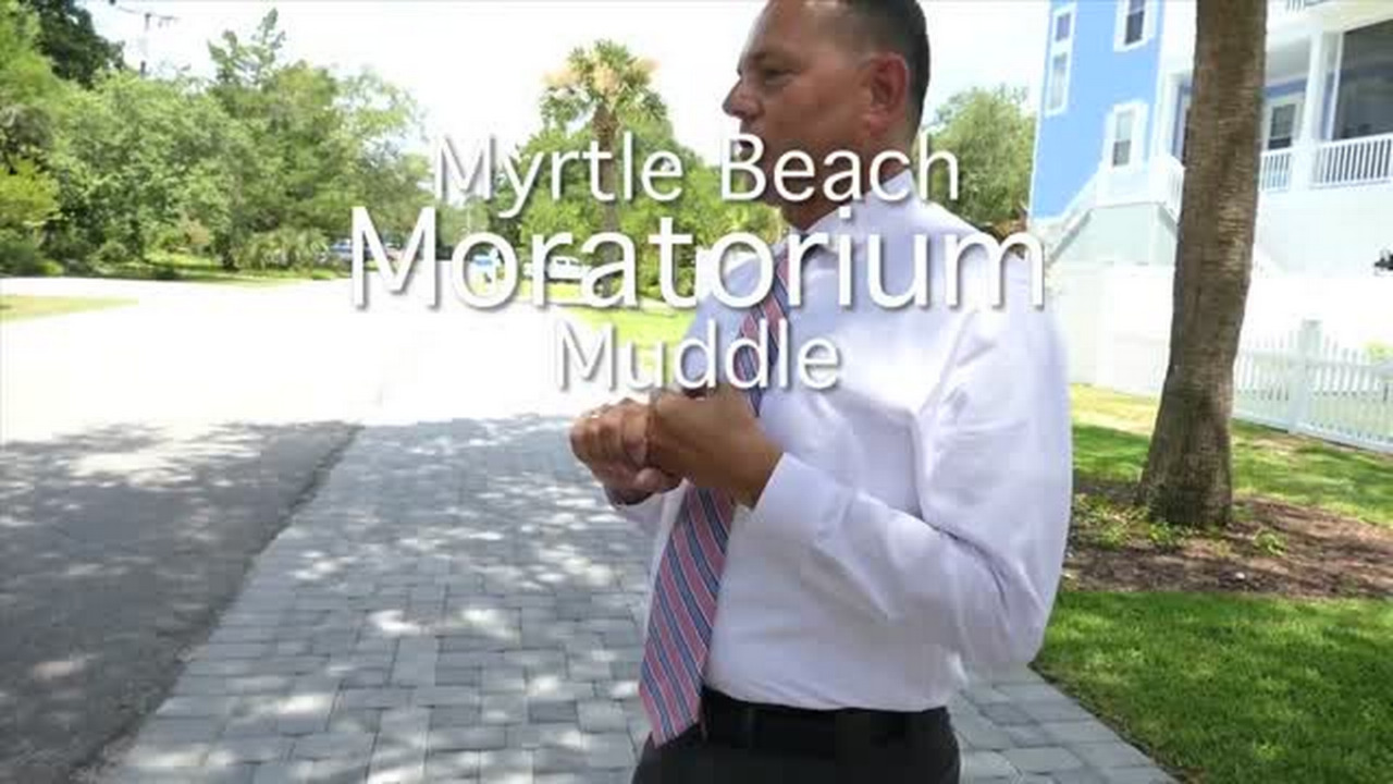 Myrtle Beach Moratorium Muddle | Myrtle Beach Sun News