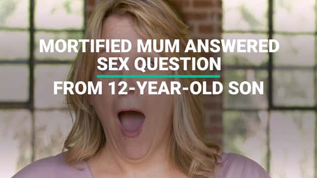 Mum Was Mortified By Sex Question From 12 Year Old Son But Proceeded